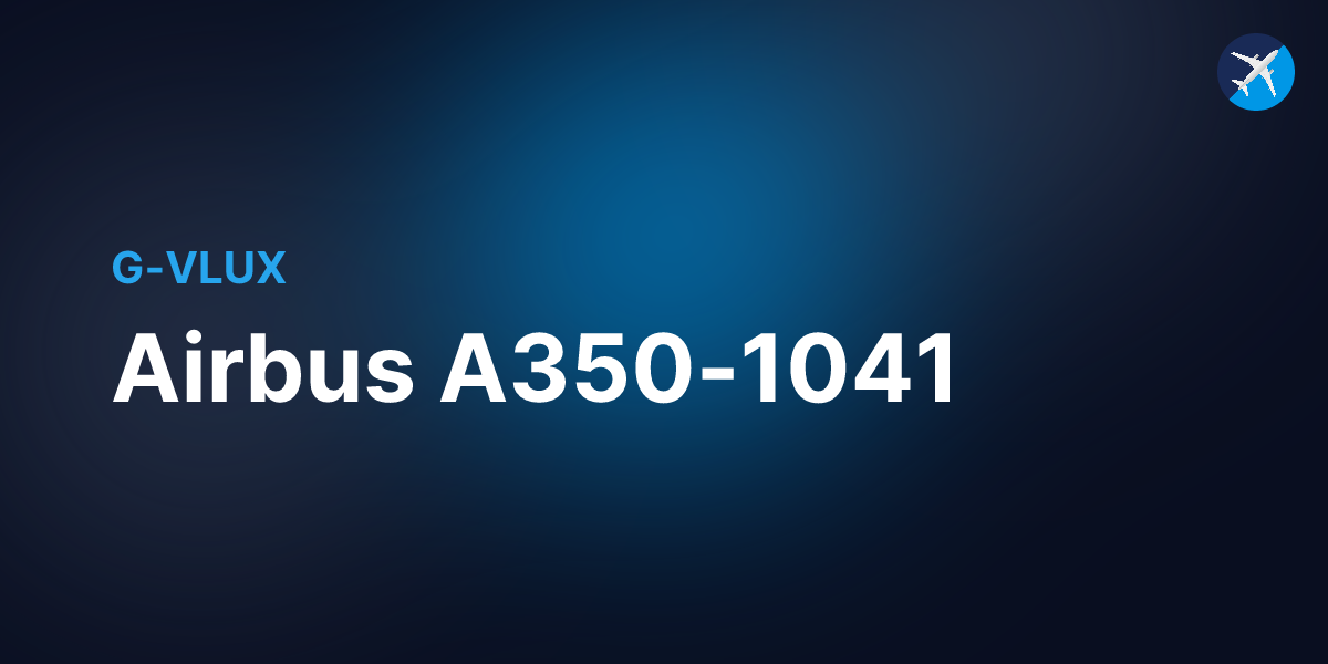 G-VLUX - Airbus A350-1041 from Virgin Atlantic