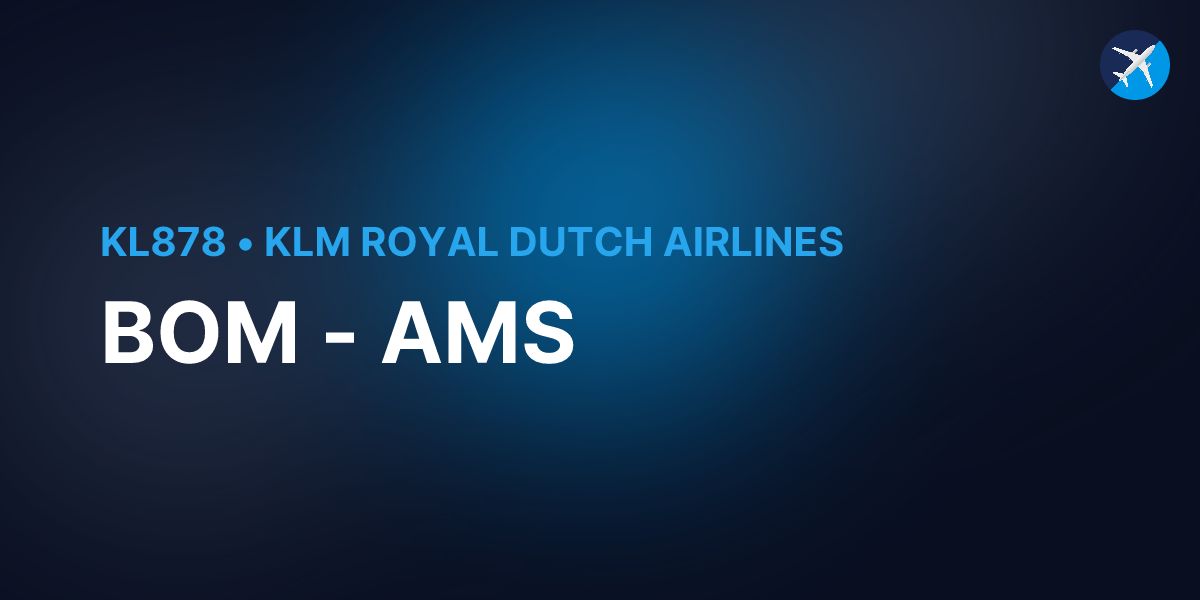 Flight KL878 from Mumbai (BOM) to Amsterdam (AMS)