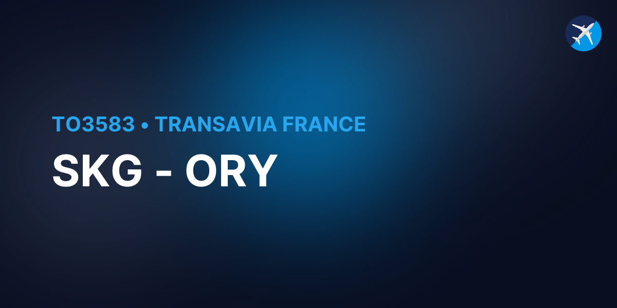 Flight TO3583 from Thessaloniki (SKG) to Paris (ORY)