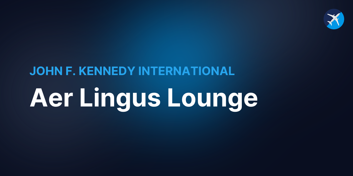 Aer Lingus Lounge - John F. Kennedy International (JFK)